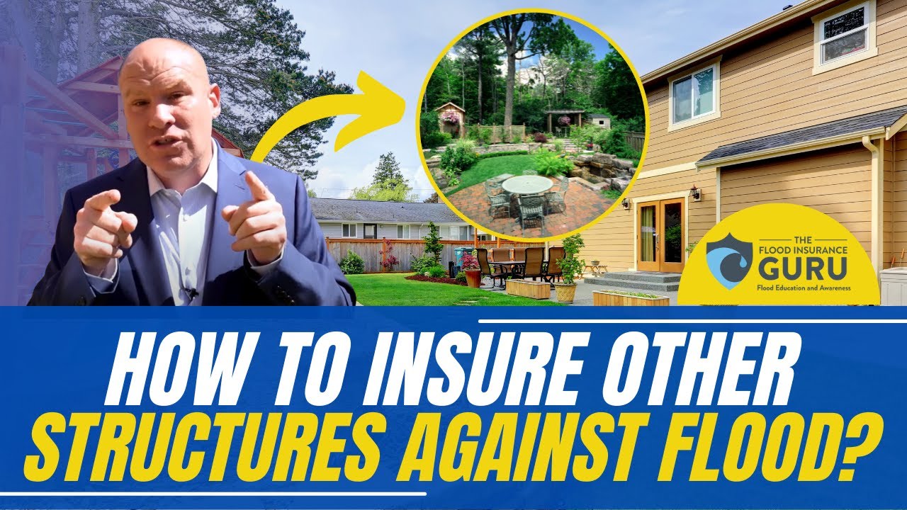 Flood Insurance: How To Insure Other Structures Against Flood? - YouTube