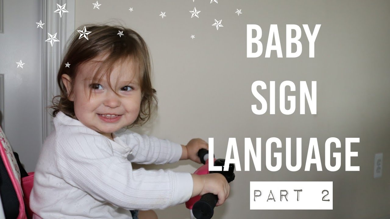 Toddler/ Baby Sign Language Part 2: 15 MORE words to teach your babe ...