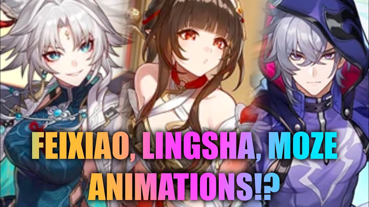 Feixiao, Lingsha, Moze HSR Gameplay Kit Animations - YouTube