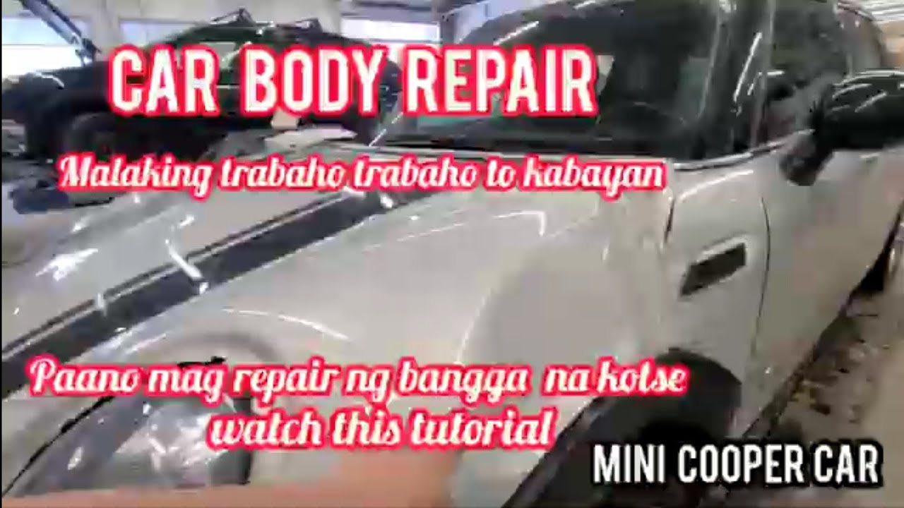 Car body Repair | Repairing mini Cooper Clubman | mag repair ng bangga ...