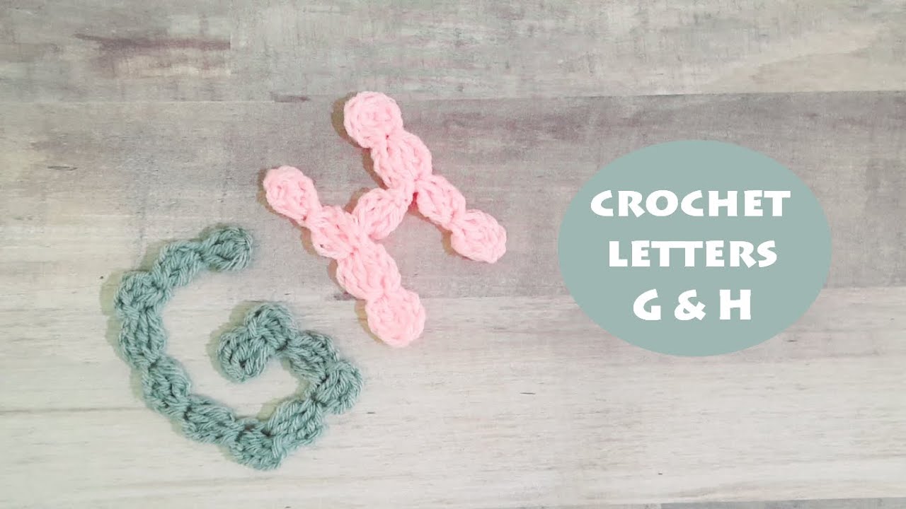 How to crochet letters/alphabets G & H using cluster stitch? | Crochet ...