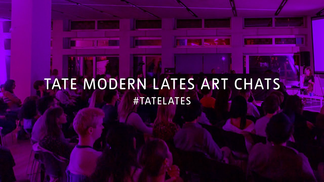Tate Modern Lates / Art Chats on Capturing the Moment - YouTube