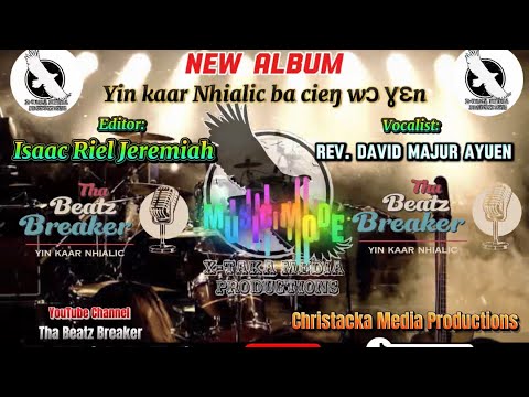 Yin kaar Nhialic | By Rev. David Majur Ayuen | Dinka Gospel Collection | New Album 