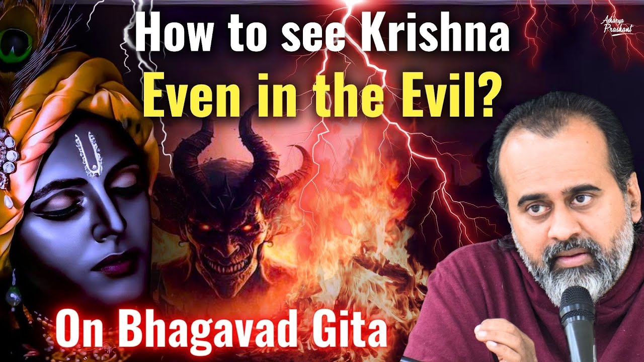 How to see Krishna even in the evil? || Acharya Prashant, on Bhagavad ...