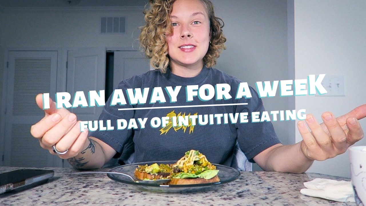 Sabbatical Week + Full Day of Intuitive Eating - YouTube
