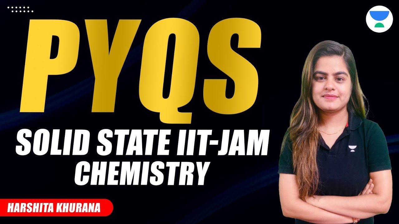 PYQs | Solid State | IIT-JAM Chemistry | Harshita Khurana #iitjam - YouTube
