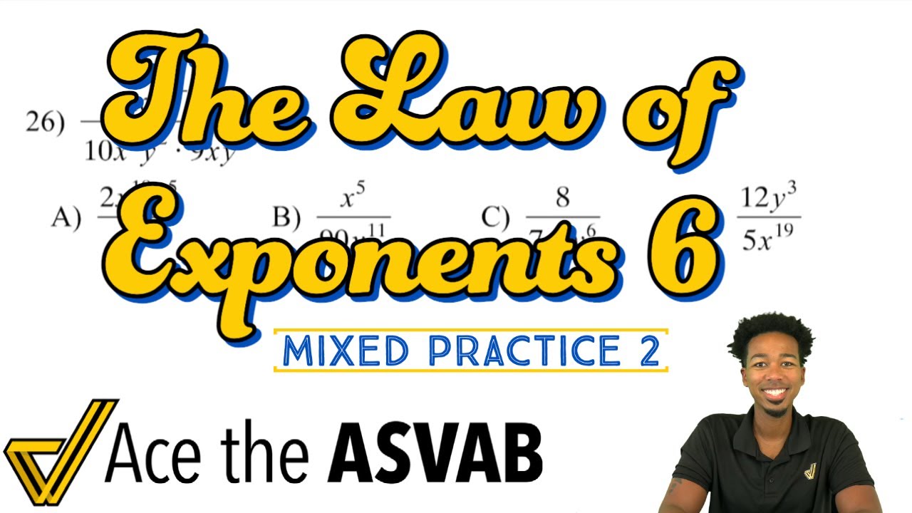 ASVAB Math - Exponents (Mixed Practice Problem 2 - Product and Quotient ...