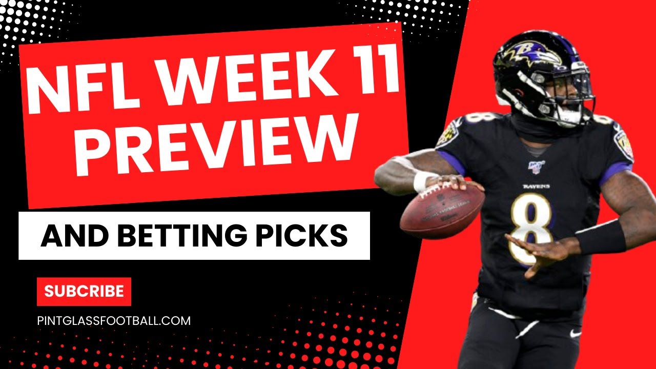 NFL Week 11 Preview with Betting Picks - YouTube