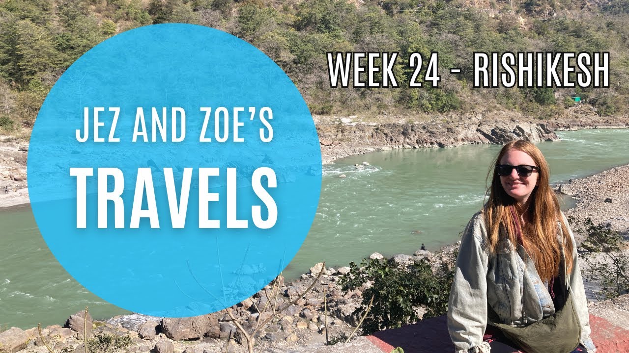 Rish-ky Business: We travel to Rishikesh for a beautiful time relaxing in the Himalayan ...