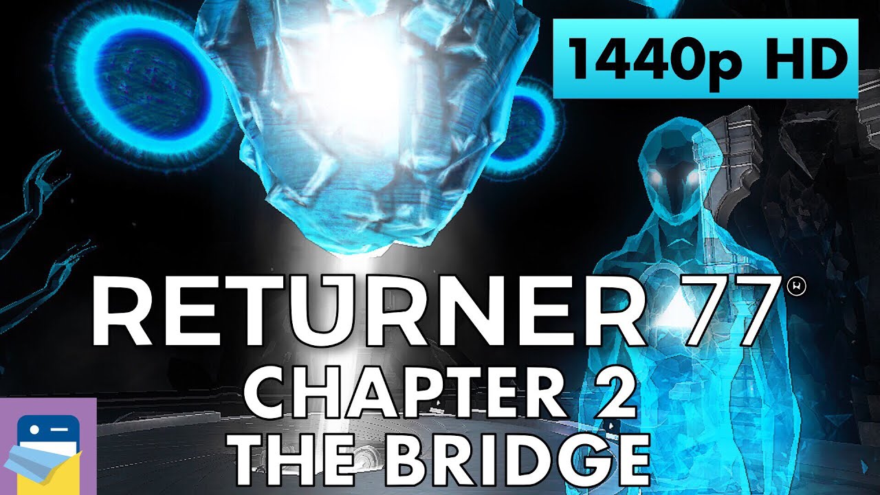 Returner 77: Chapter 2, The Bridge Walkthrough With Commentary & 1440p ...