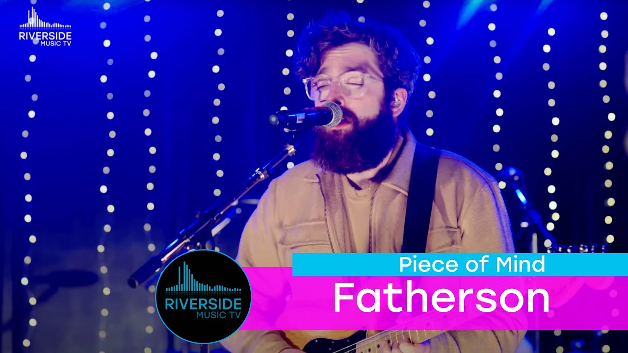 Fatherson - Piece Of Mind (Live at Riverside Music TV) - YouTube