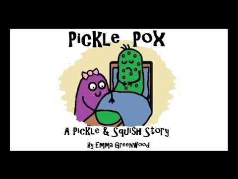 Pickle & Squish - "Pickle Pox" - a children's story by Emma Greenwood ...