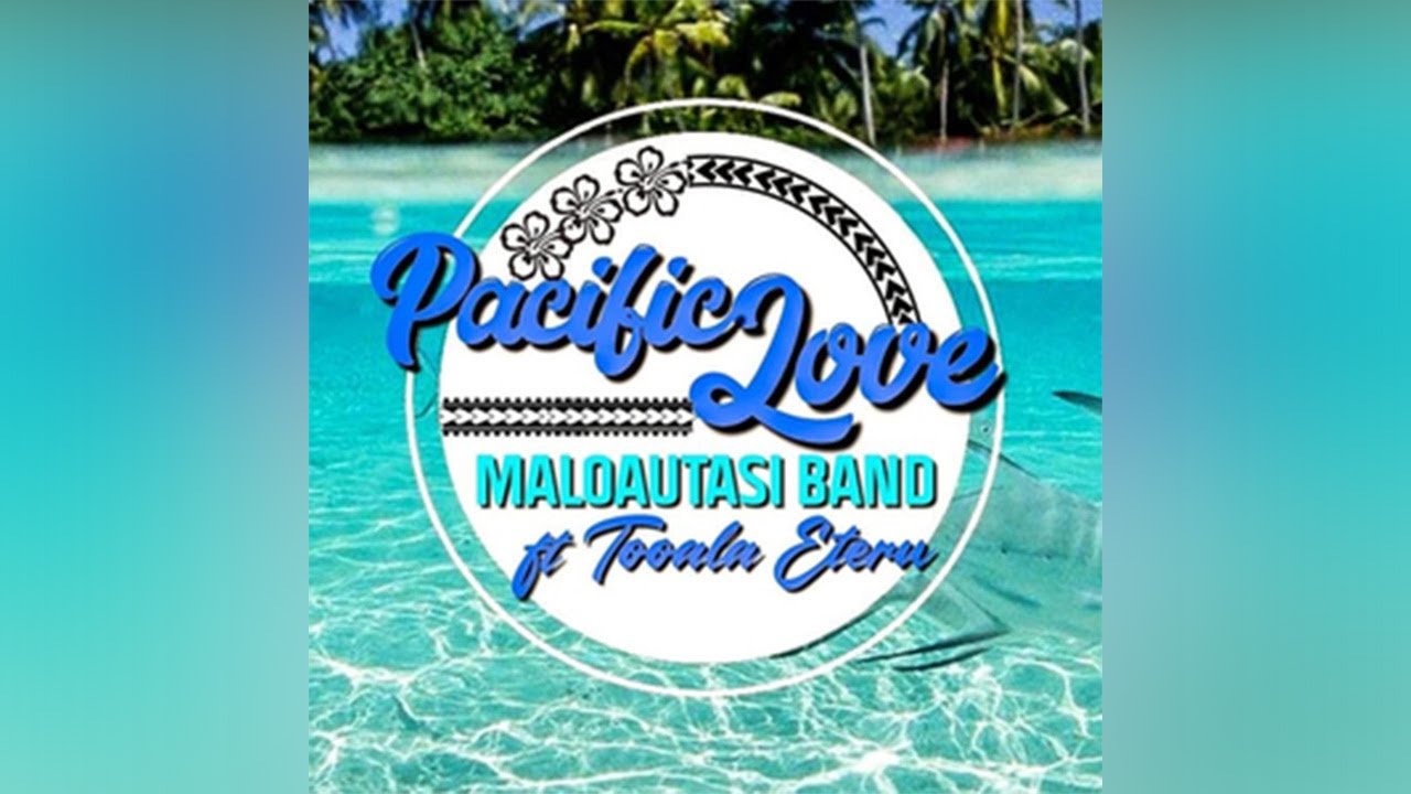 Pacific Love Band - Le Tali Lea o La'u Tatalo ft. To'oala Eteru ...