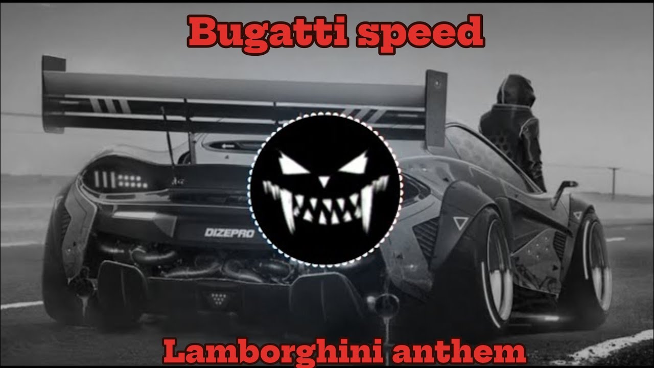 Bugatti roar & Lamborghini anthem | car song | official music video ...