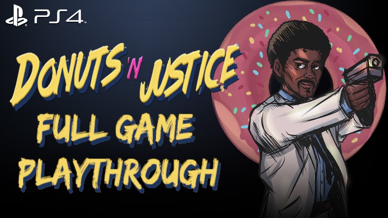 Donuts'n'Justice (Sony Playstation 4) | Full Game Playthrough - YouTube