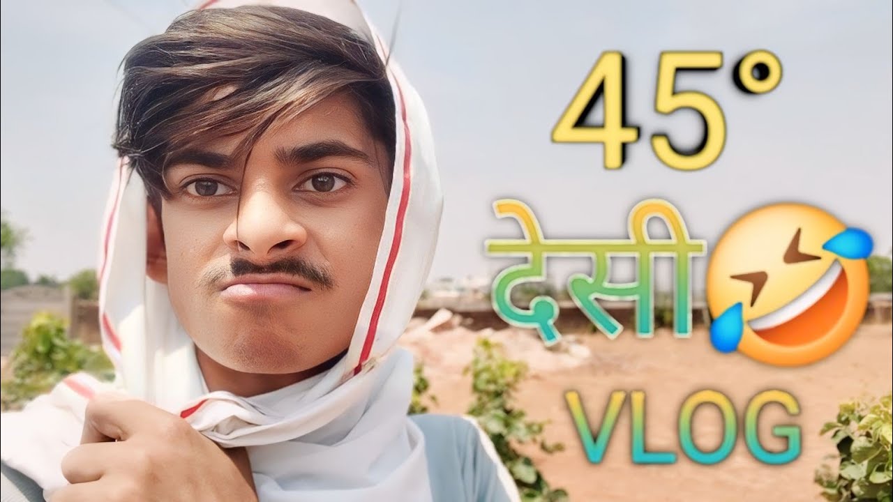 || Desi vlog 🤣 || funny vlog 45° || Ankit22 || - YouTube