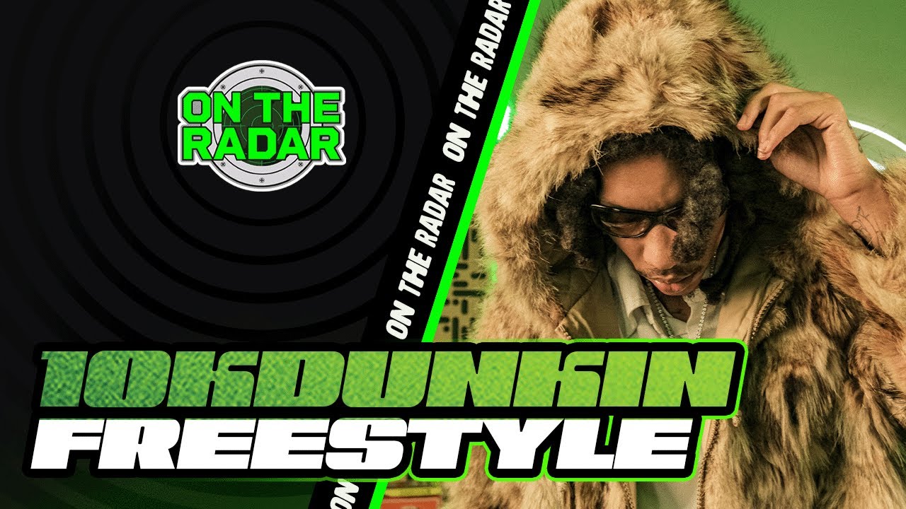 The 10KDunkin "On The Radar" Freestyle (PART 2) - YouTube