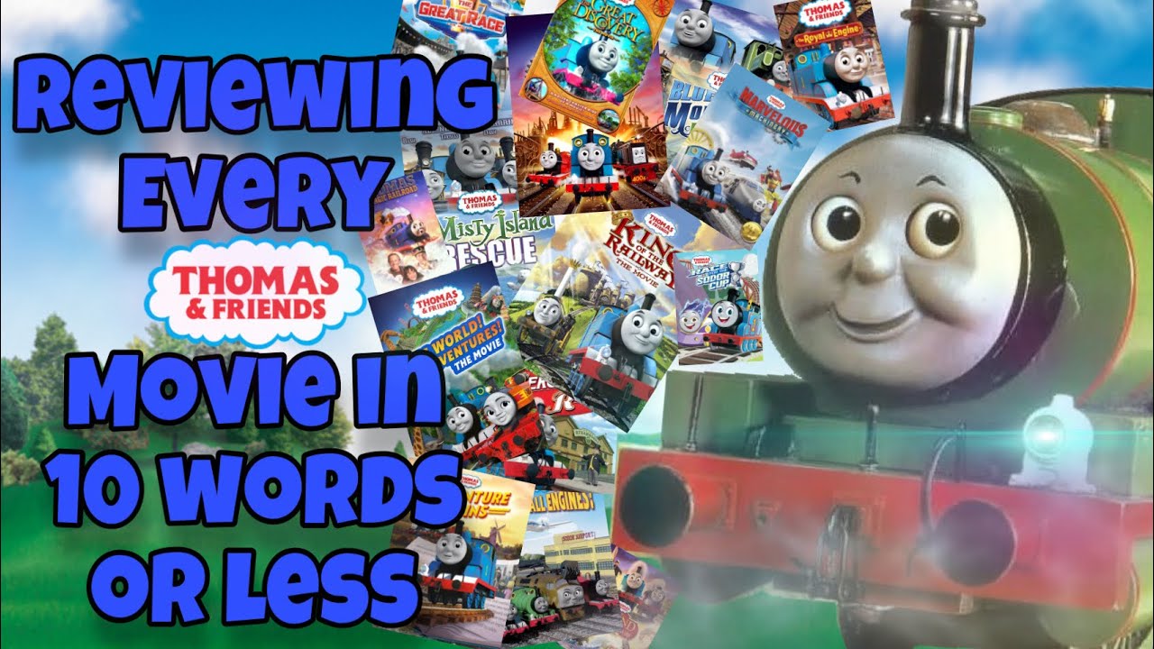 Reviewing every Thomas Movie in 10 words or less | Thomas Talk ...