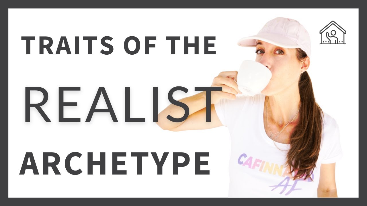 3 Signs that you are a REALIST ARCHETYPE 🏡 12 Personality Archetypes ...