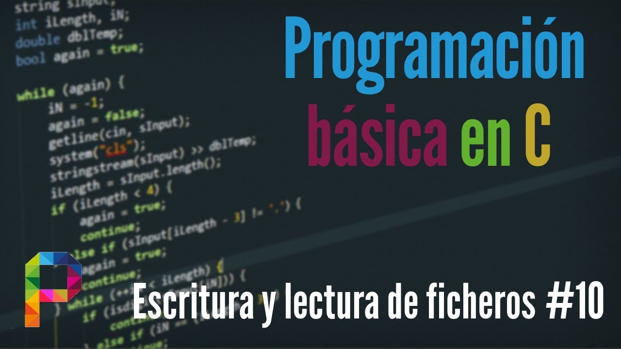 Programación básica en C | Escritura y lectura de ficheros #10 - YouTube