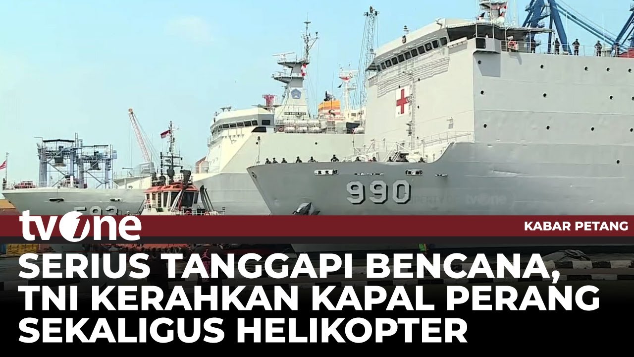 3 KRI Diberangkatkan ke Lokasi Bencana Alam | Kabar Petang - YouTube
