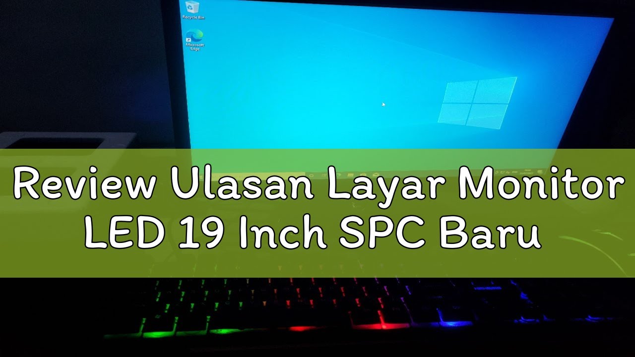 Review Ulasan Layar Monitor LED 19 Inch SPC Baru - YouTube