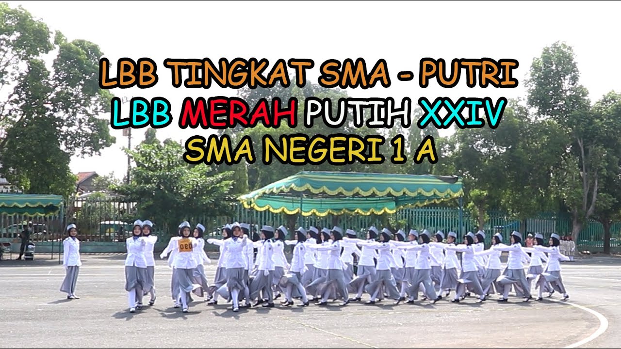 LBB SMA NEGERI 1 A || LBB MERAH PUTIH XXIV TINGKAT SMA - PUTRI - YouTube