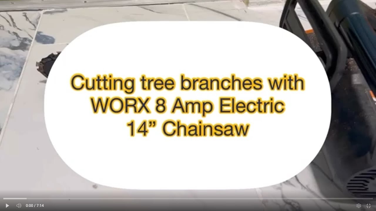 Cutting tree branches with WORX 8 AMP ELECTRIC 14" CHAINSAW - YouTube
