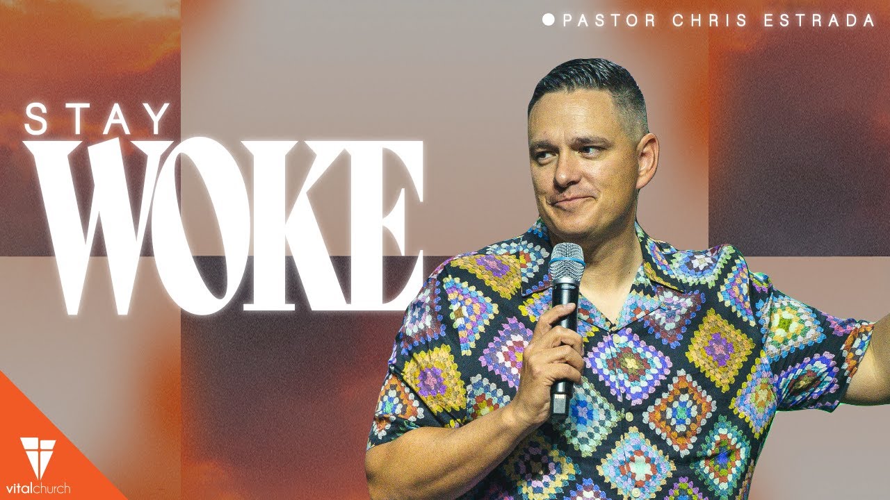 Stay Woke | Pastor Chris Estrada | Vital Church - YouTube