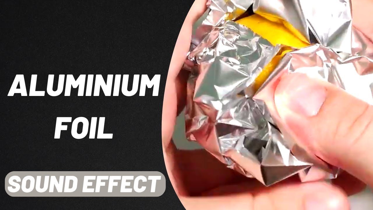 Aluminium Foil Sound Effect Stereo High Quality 96kHz - YouTube