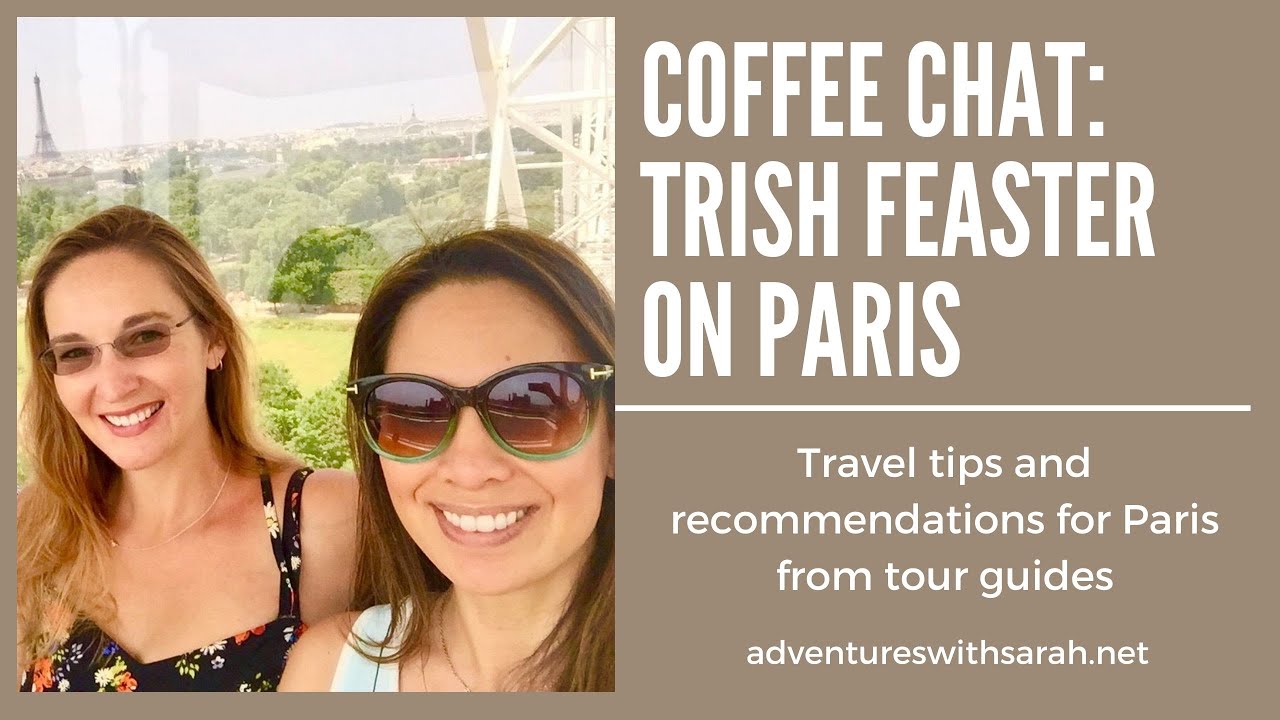 Coffee Chat: Trish Feaster on Paris - YouTube