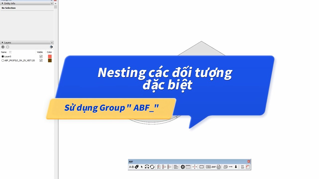 [ Hướng dẫn ABF ] NESTING các đối tượng đặc biệt bằng Group ABF_ - YouTube