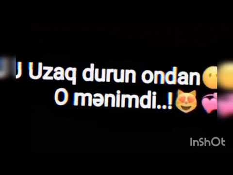 uzaq durun ondan o menimdi ❤️😍