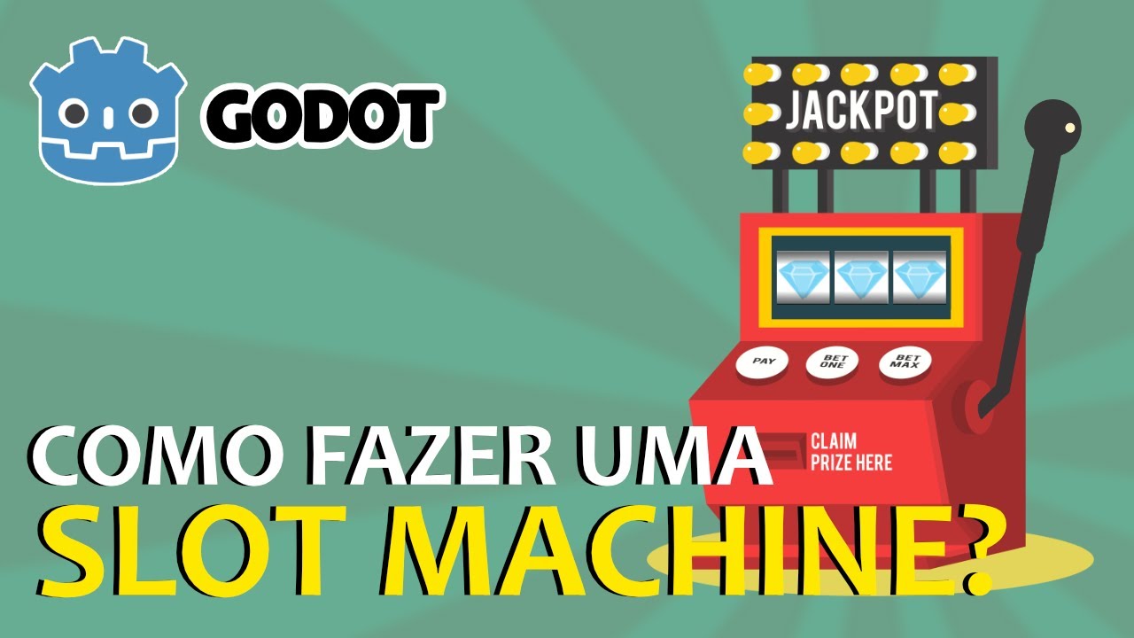 Godot - Slot Machine (Caça-Níqueis) #4 - YouTube