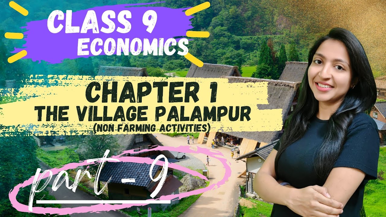 class 9th chapter 1 the story of village palampur (part 9) cbse ncert ...