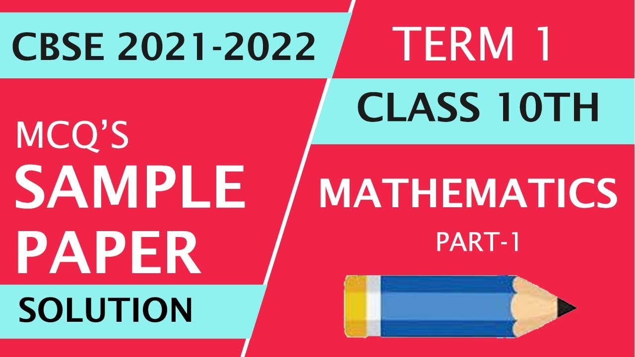 Class 10 Math CBSE Sample Paper Solution 2021 22 Term 1 Exam class-10-math-cbse-sample-paper-solution-2021-22-term-1-exam