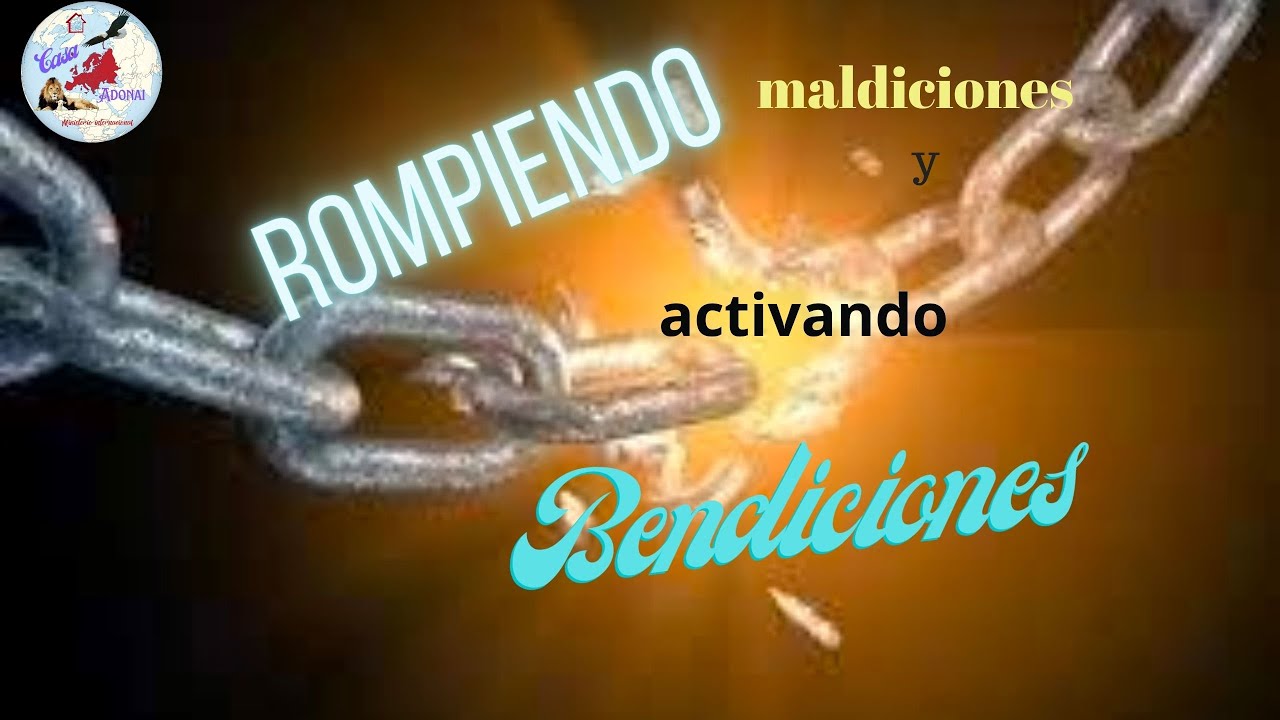 Rompiendo Maldiciones y activando Bendiciones ( Pas Luz ) - YouTube