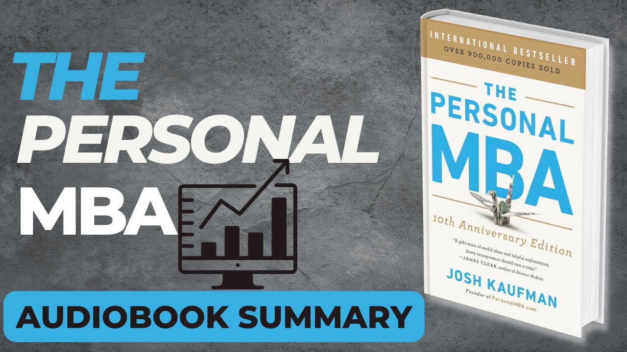 The Personal MBA By Josh Kaufman | Audiobook Summary - YouTube