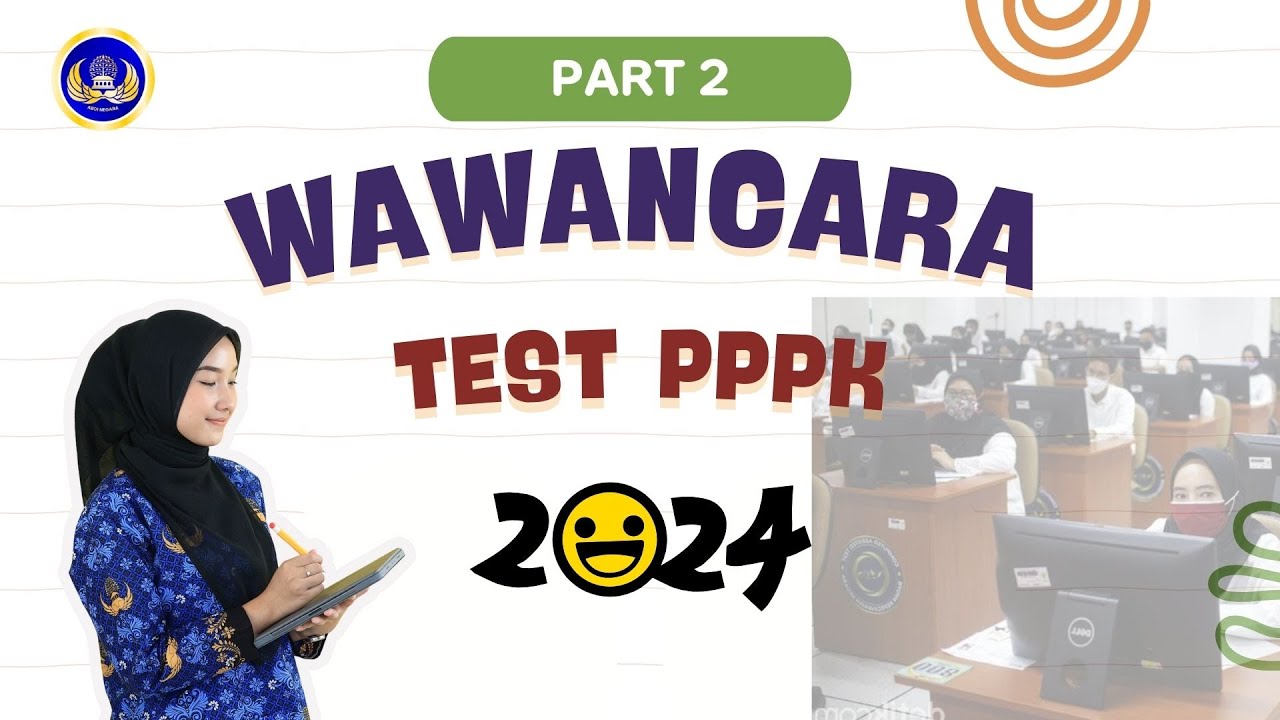 🔴 SOAL TERHOTS ! TEST PPPK TAHUN 2024 MATERI WAWANCARA || PART 2 - YouTube