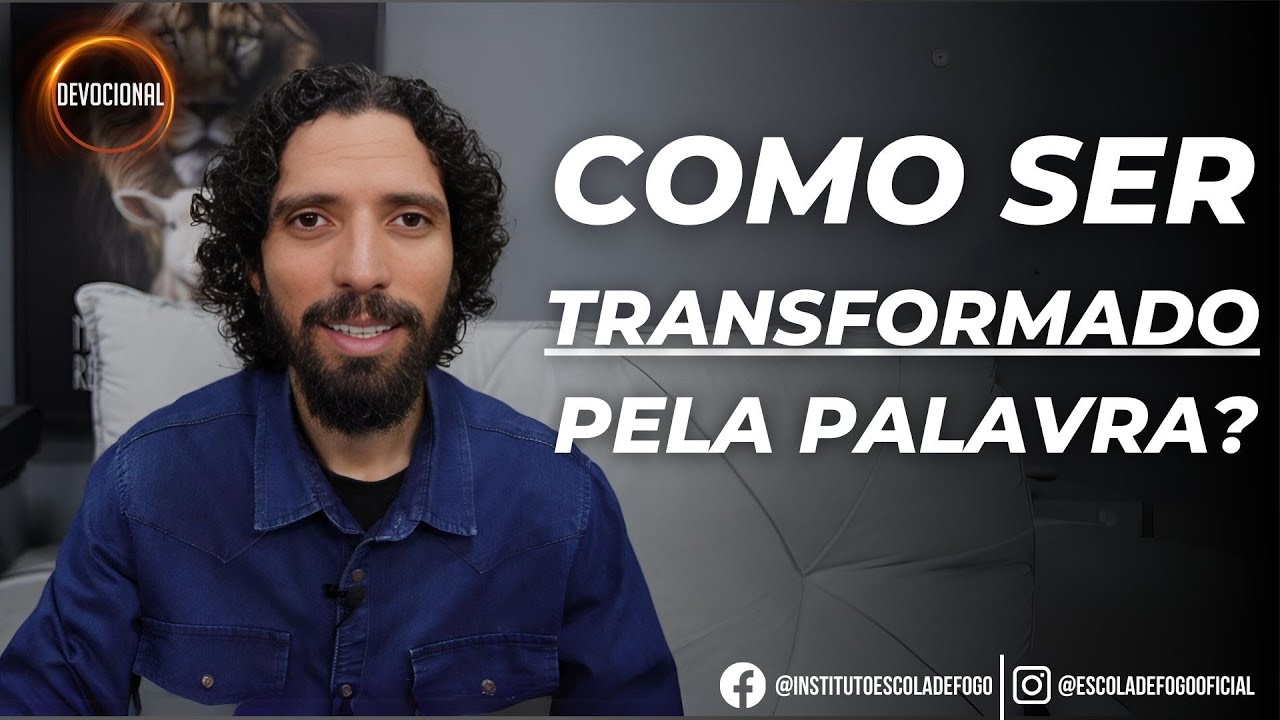 Como ser transformado pela palavra ? - @aprobsonmartins - YouTube