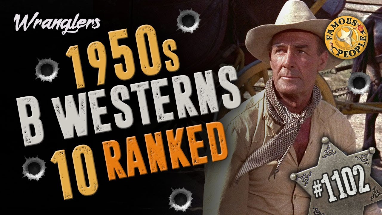 1950s B Westerns 10 ranked - YouTube