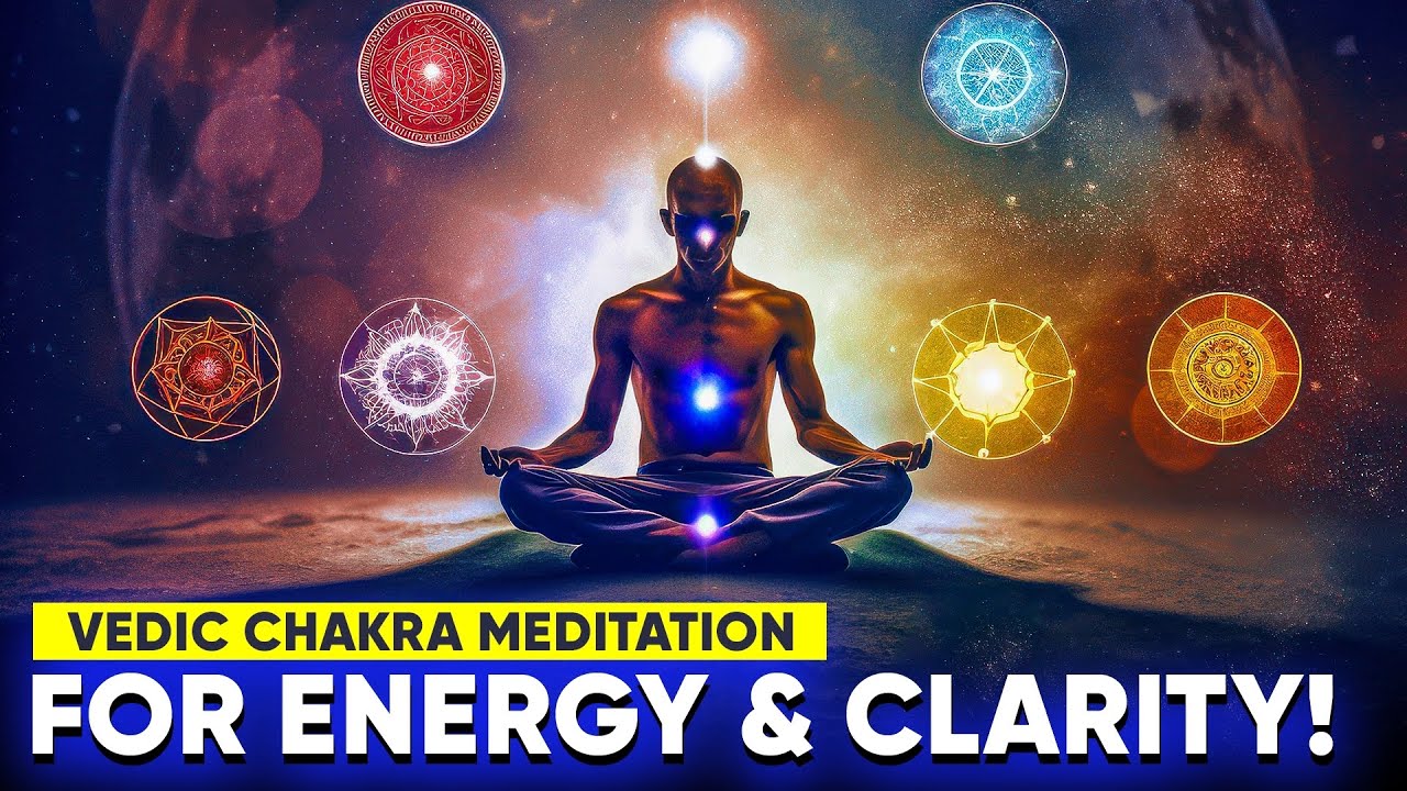 Vedic Chakra Meditation For Energy & Awareness - Authentic 15-Min ...