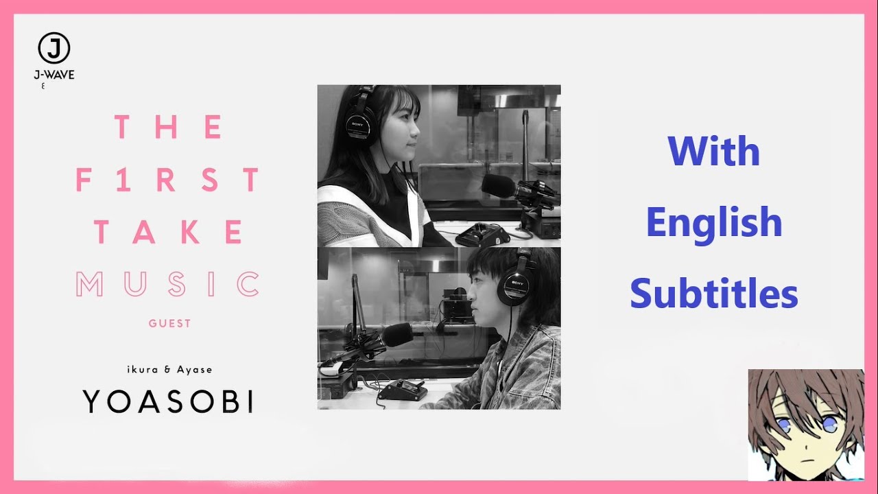 [ENG SUB] YOASOBI / THE FIRST TAKE MUSIC (Podcast) - YouTube