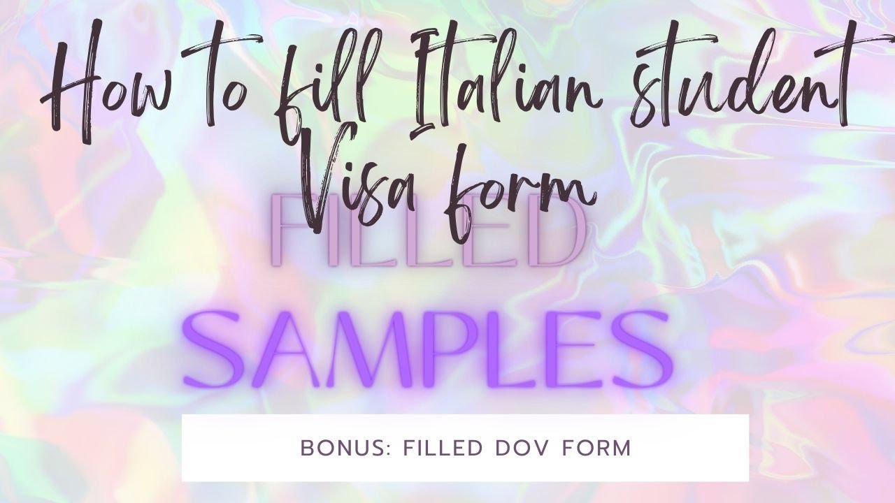Are you filling it right? Italy Student Visa Form| DOV Form | 2022 ...