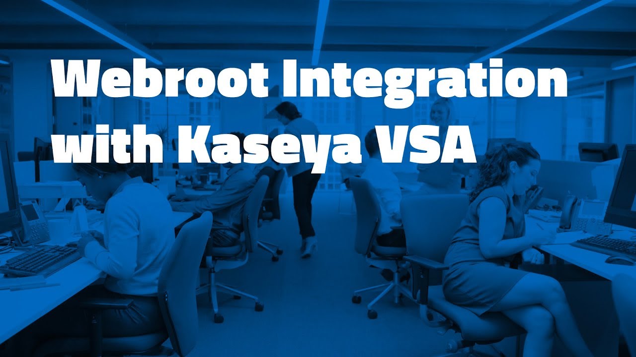 Kaseya Product Integration Demo | Webroot - YouTube