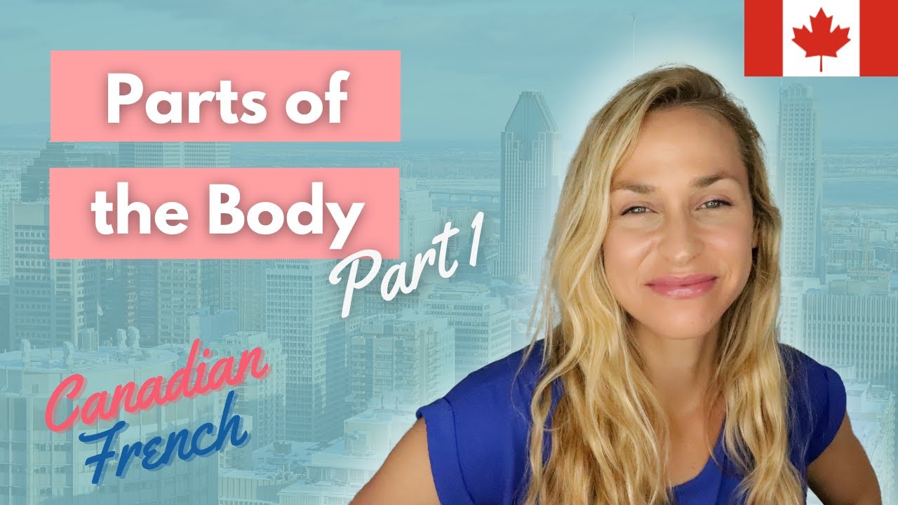 Body Part names in French - Part I - YouTube