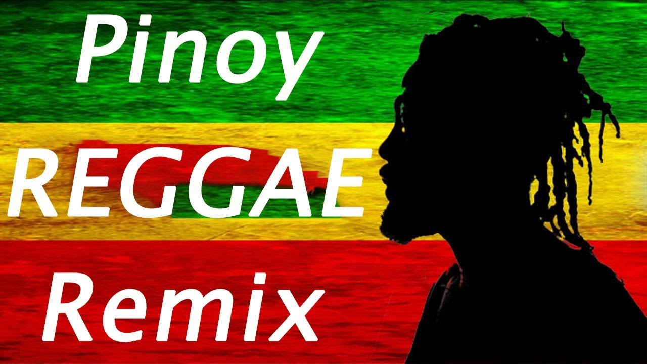 REGGAE TAGALOG SONGS | PINOY RAGGAE NONSTOP | TOP TAGALOG REGGAE REMIX ...