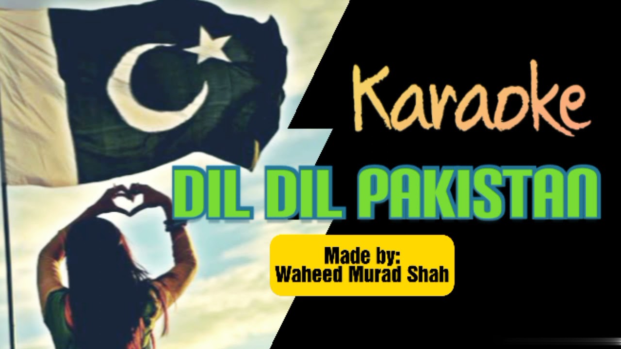 Dil Dil Pakistan | HQ Karaoke 🎤 | Vital Signs | Junaid Jamshed ...