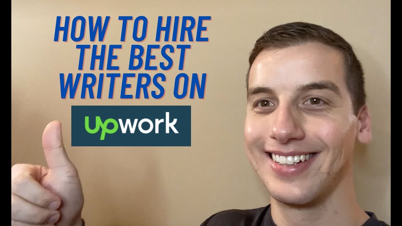 How to Hire the Best Writers from Upwork - YouTube