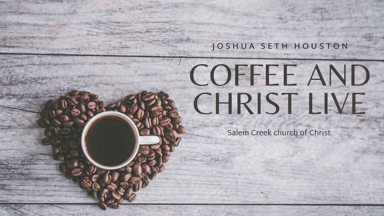 Coffee and Christ LIVE 2 - YouTube